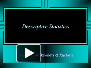 Descriptive Statistics presentation | free to download