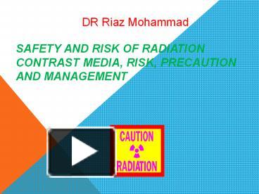 Safety and Risk of Radiation Contrast media, risk, precaution and ...