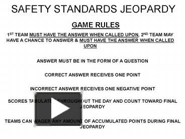 PPT – SAFETY STANDARDS JEOPARDY PowerPoint presentation | free to ...