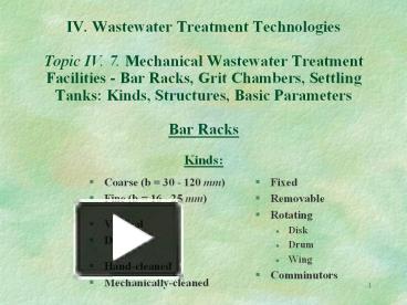 IV. Wastewater Treatment Technologies Topic IV. 7. Mechanical ...