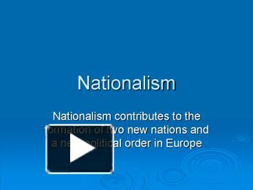 PPT – Nationalism PowerPoint presentation | free to download - id ...