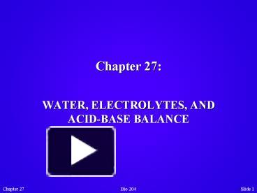 WATER, ELECTROLYTES, AND ACID-BASE BALANCE presentation | free to view