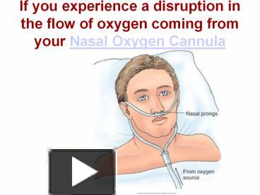 Use Nasal Oxygen cannula with best instruction presentation | free to ...
