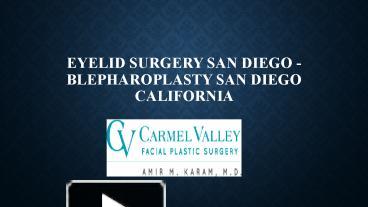 eyelid surgery san diego blepharoplasty san diego presentation | free ...