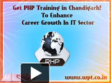 PPT – Top List Company Providing Php Industrial Training in Chandigarh ...