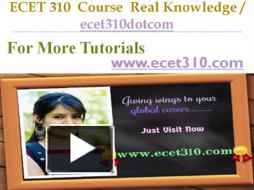 PPT – ECET 310 Course Real Knowledge / ecet310dotcom PowerPoint ...