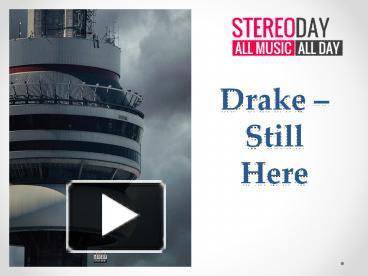 PPT – Drake – Still Here PowerPoint presentation | free to download ...