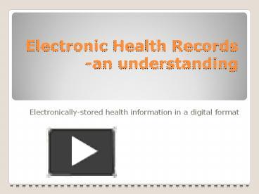 Electronic Health Records presentation | free to download