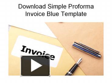PPT – Download Simple Proforma Invoice Blue Template PowerPoint ...