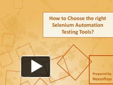 PPT – How to choose the right selenium automation testing tools ...