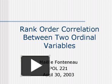 PPT – Rank Order Correlation Between Two Ordinal Variables PowerPoint ...