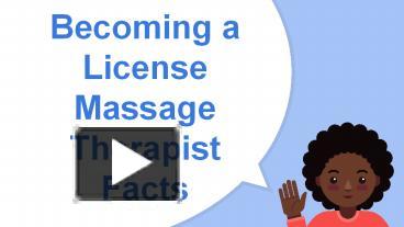 PPT – Becoming a License Massage Therapist Facts PowerPoint ...