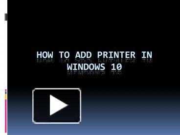 PPT – How to add printer in windows 10 PowerPoint presentation | free ...
