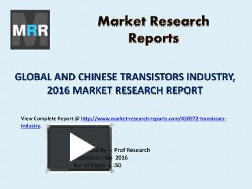 PPT – Global and Chinese Transistors Industry Chain Analysis and Market ...