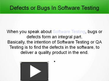 PPT – Defects or Bugs In Software Testing Tutorial PowerPoint ...
