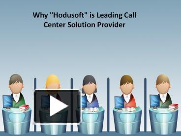 Why hodusoft is leading call center solution provider presentation ...