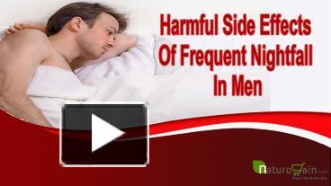 PPT – Harmful Side Effects Of Frequent Nightfall In Men PowerPoint ...