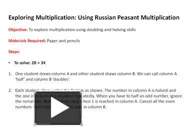 PPT – Exploring Multiplication Using Russian Peasant Multiplication ...