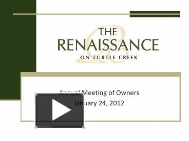 Annual Meeting of Owners presentation | free to view