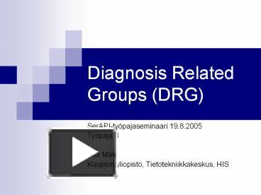 PPT – Diagnosis Related Groups (DRG) PowerPoint presentation | free to ...