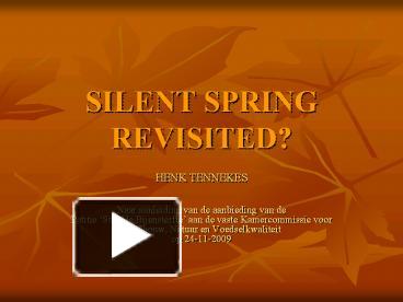 PPT – SILENT SPRING REVISITED? PowerPoint presentation | free to ...