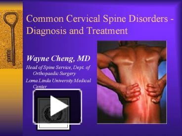 Common Cervical Spine Disorders -Diagnosis and Treatment presentation ...