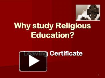 PPT – Why study Religious Education? PowerPoint presentation | free to ...