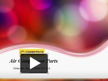 PPT – Air compressor parts PowerPoint presentation | free to download ...