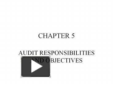 AUDIT RESPONSIBILITIES AND OBJECTIVES presentation | free to view