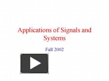 PPT – Applications of Signals and Systems PowerPoint presentation ...
