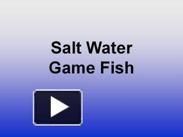 Salt Water Game Fish presentation | free to download