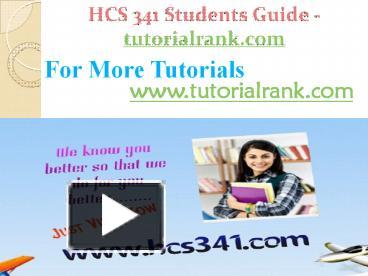 PPT – HCS 341 Students Guide -tutorialrank.com PowerPoint presentation ...