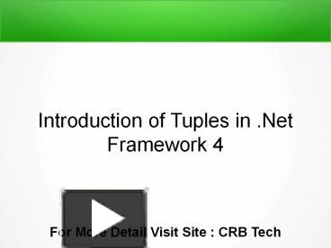 PPT – Introduction of Tuples in .Net Framework 4 PowerPoint ...