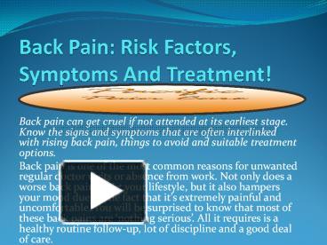 Back Pain Risk Factors Symptoms And Treatment presentation | free to ...