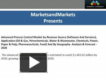 PPT – Advanced Process Control Market by Application (Oil & Gas ...
