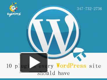 PPT – 10 Plugins Every WordPress Site Should Have PowerPoint ...