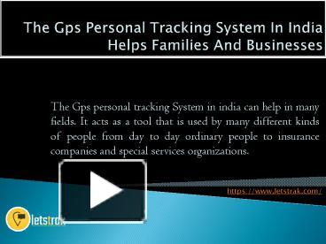 PPT – Letstrak GPS Tracking Device PowerPoint presentation | free to ...