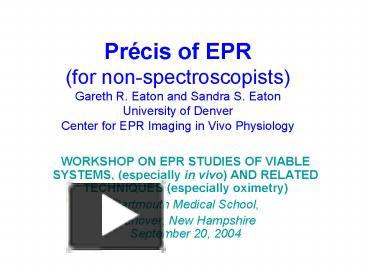 PPT – Prcis of EPR for nonspectroscopists Gareth R' Eaton and Sandra S ...