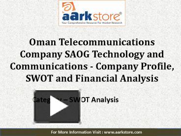 SWOT Analysis of Oman Telecommunications Company presentation | free to ...