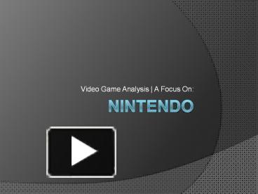 PPT – Nintendo PowerPoint presentation | free to view - id: 8237-YWEzZ