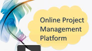 Online Project Management Platform presentation | free to download