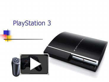 PlayStation 3 presentation | free to view