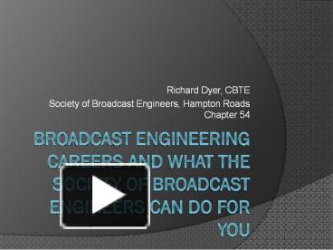 Broadcast Engineering Careers and What the society of Broadcast ...