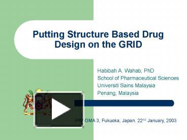 Putting Structure Based Drug Design on the GRID presentation | free to view