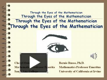 Through the Eyes of the Mathematician Through the Eyes of the ...