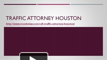 Traffic Attorney Houston presentation | free to download