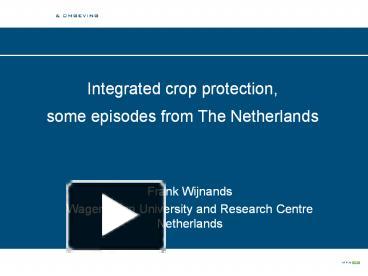 PPT – Integrated crop protection, some episodes from The Netherlands ...