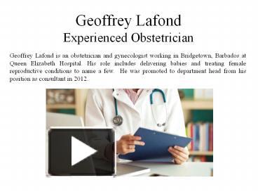 PPT – Geoffrey Lafond Experienced Obstetrician PowerPoint presentation ...