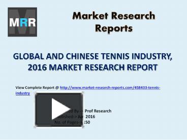 Tennis Market Capacity, Production Value and Growth Rate Analysis and ...