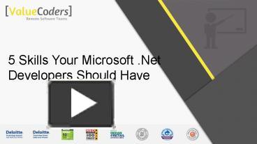 PPT – 5 Skills Your Microsoft .Net Developers Should Have PowerPoint ...